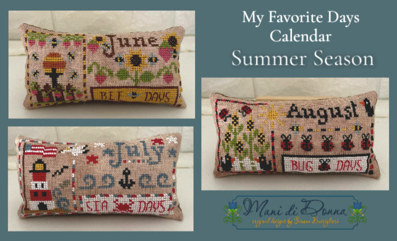 My Favorite Days - Summer | Mani di Donna – Liberty Hill Needleworks, LLC